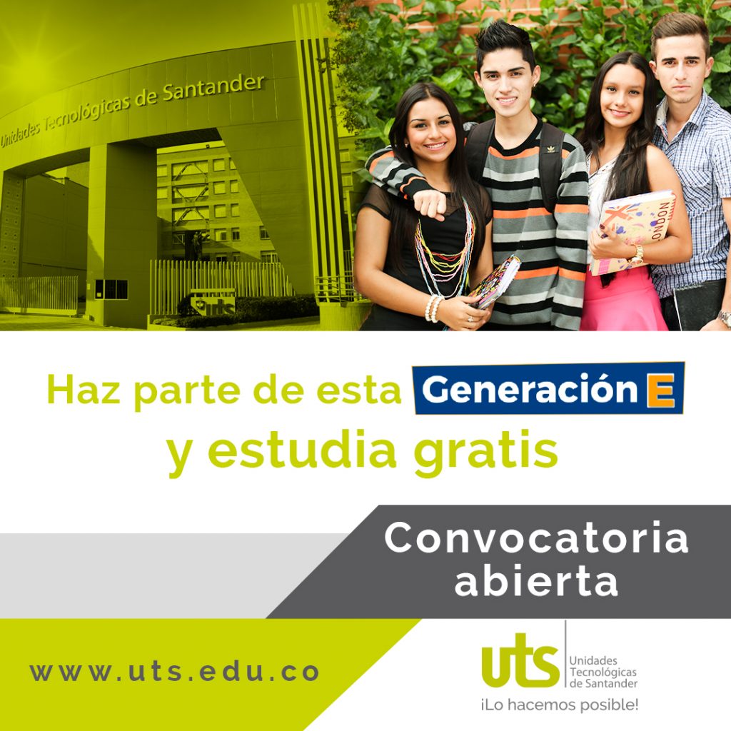Estudiar gratis en las UTS es posible con el programa Generación E ...