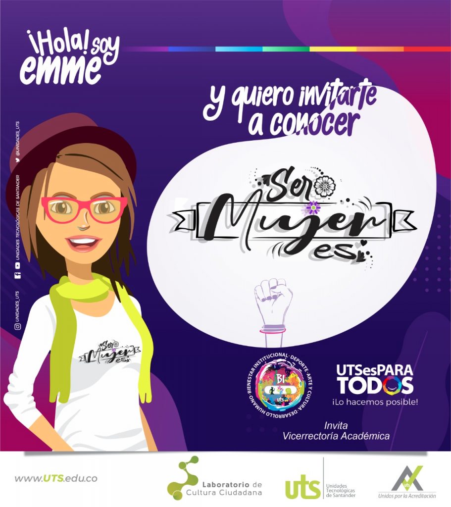 Campaña: ‘Ser mujer es… ‍鈴 ’, - Unidades Tecnológicas de Santander