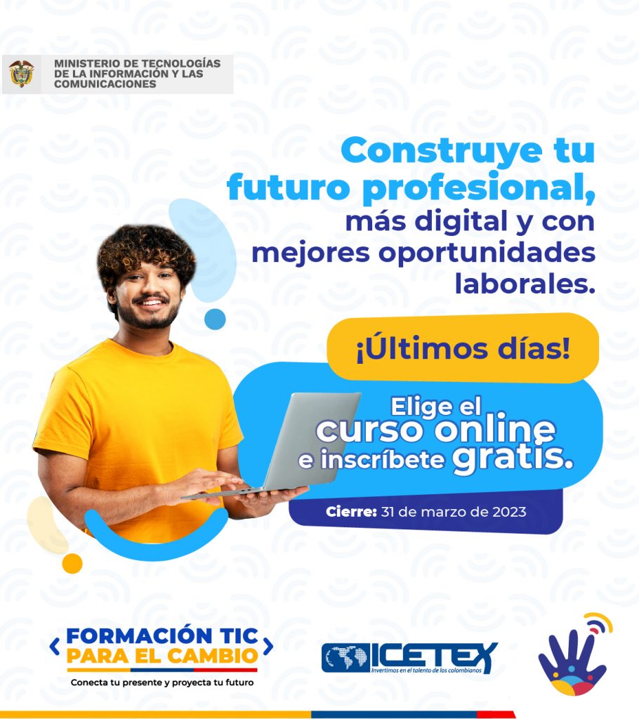 Inscríbase en los cursos en temas TIC para mejorar sus oportunidades de ...